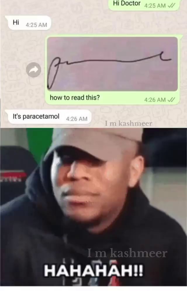 Hi Doctor Hi how to read this? It's paracetamol HAHAHAH!! - iFunny