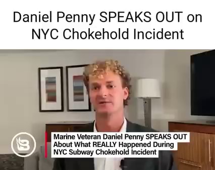 Daniel Penny SPEAKS OUT on NYC Chokehold Incident Marine Veteran Daniel ...