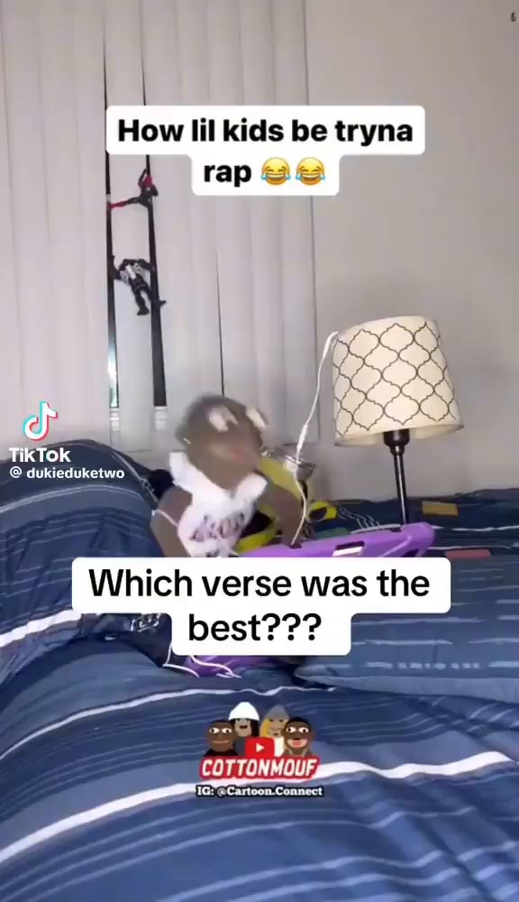 How lil kids be tryna rap dukieduketwo\ Which verse was the best ...