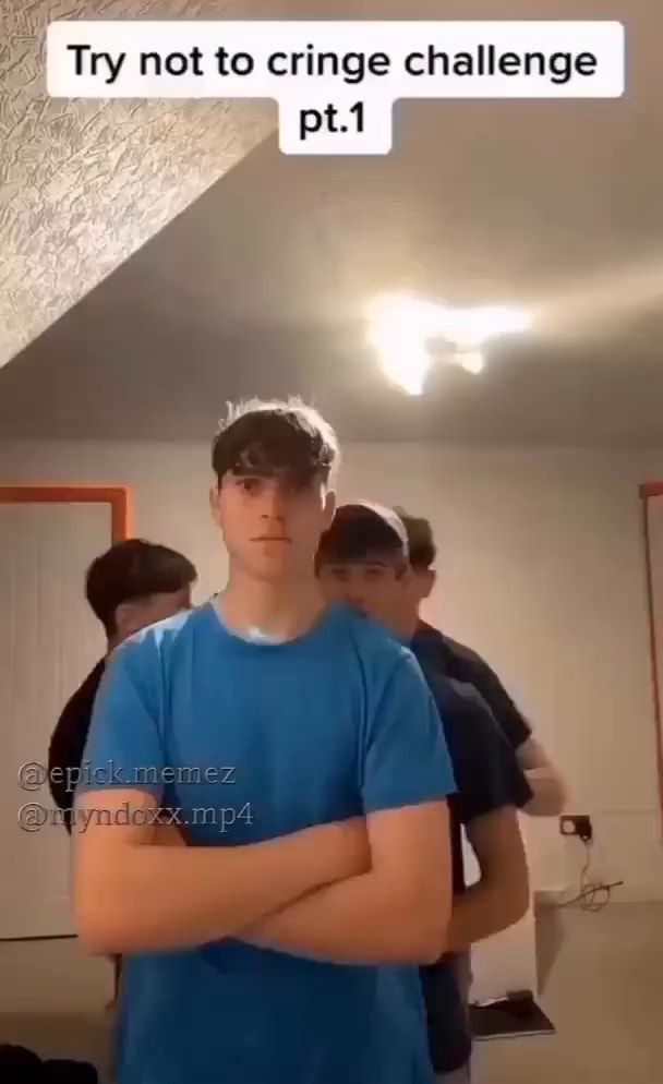 Try not to cringe challenge pt.1 - iFunny