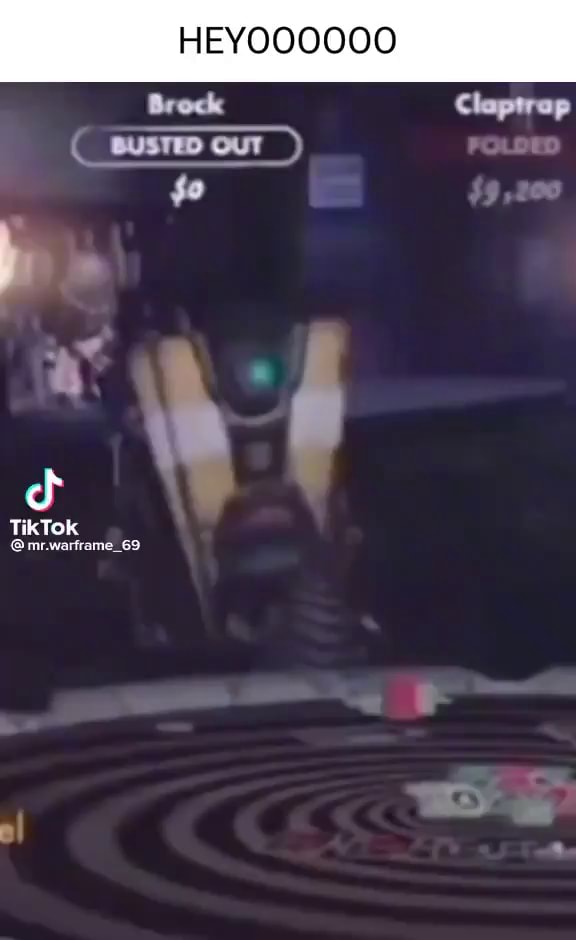 HEYOOOOOO Brock Claptrap SuSTED CuT ) FOLDED TikTok @mr.warframe_69 ...