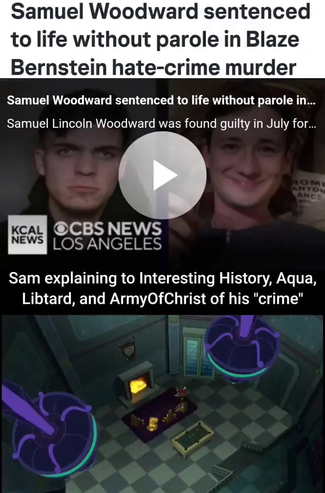 Samuel Woodward sentenced to life without parole in Blaze Bernstein ...