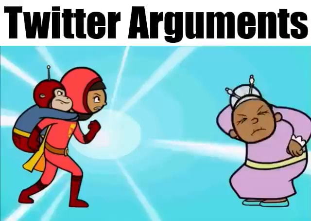 Twitter Arguments - iFunny