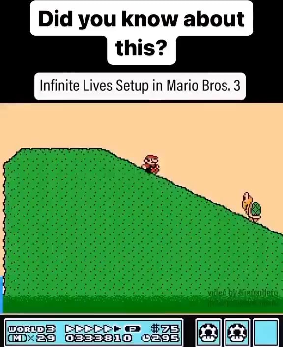 Did you know about this? Infinite Lives Setup in Mario Bros. 3 - iFunny