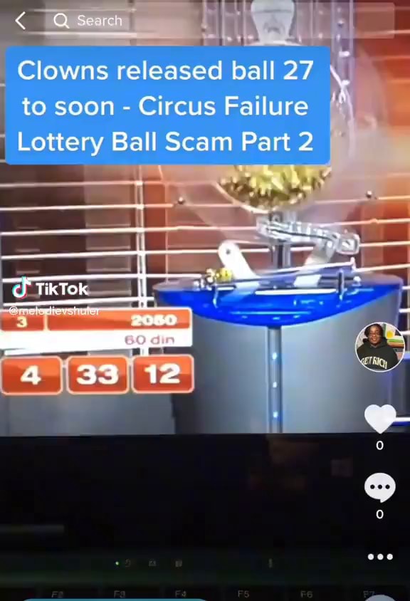 Clowns released ball 27 to soon - Circus Failure I Lottery Ball Scam ...