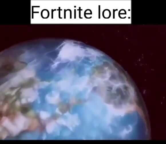 Fortnite lore: - iFunny