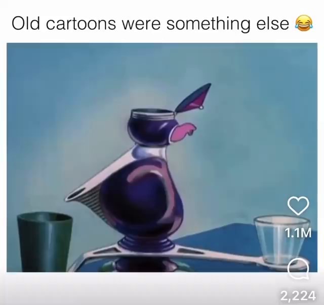 Old cartoons were something else - iFunny