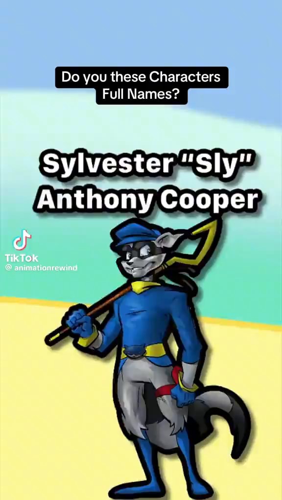 Do you these Characters Full Names? Sylvester "Sly" Anthony Cooper Tik ...