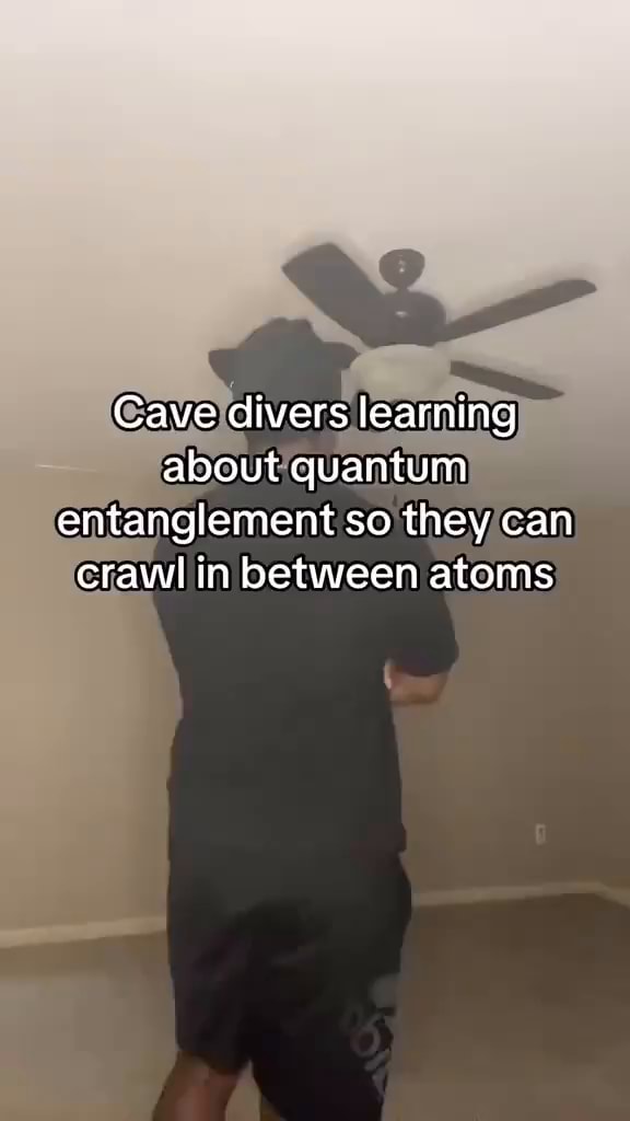 Cave divers learning about quantum entanglement so they can crawl in ...