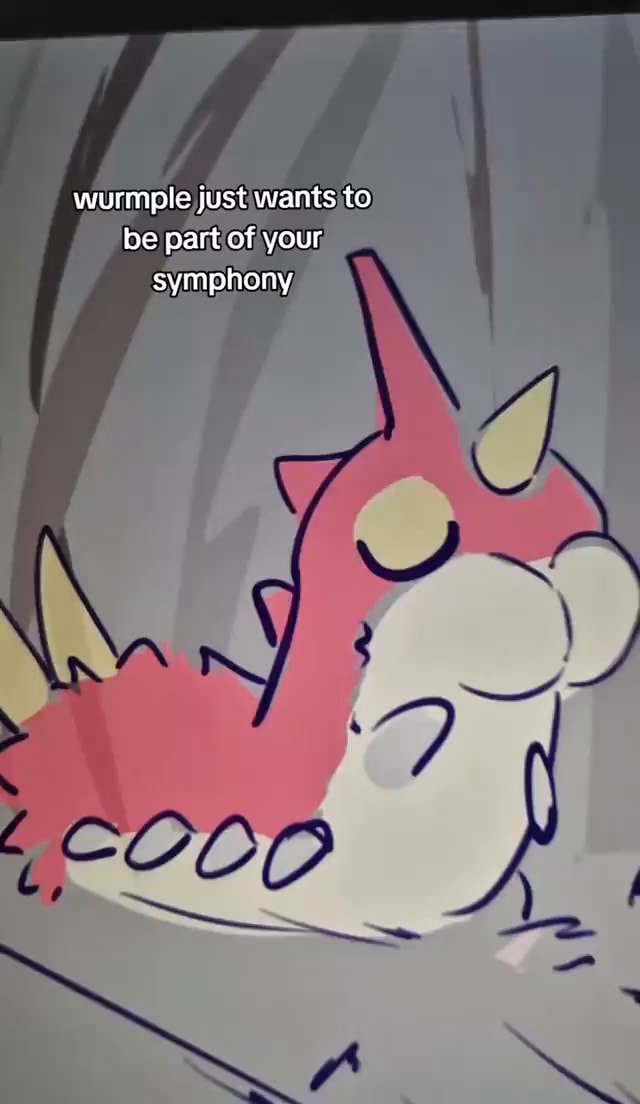 Wurmple just wants to be part of your symphony - iFunny