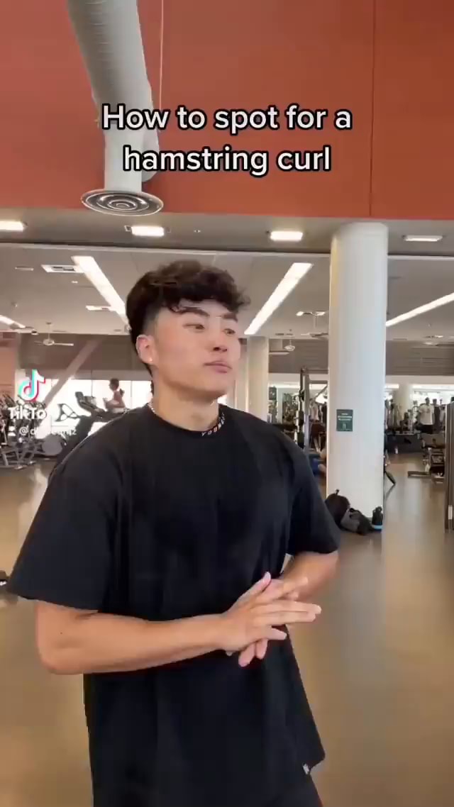 How; spot for a hamstring) curl - iFunny