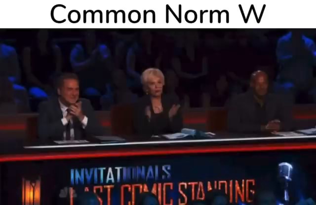 Common Norm W TAT - iFunny