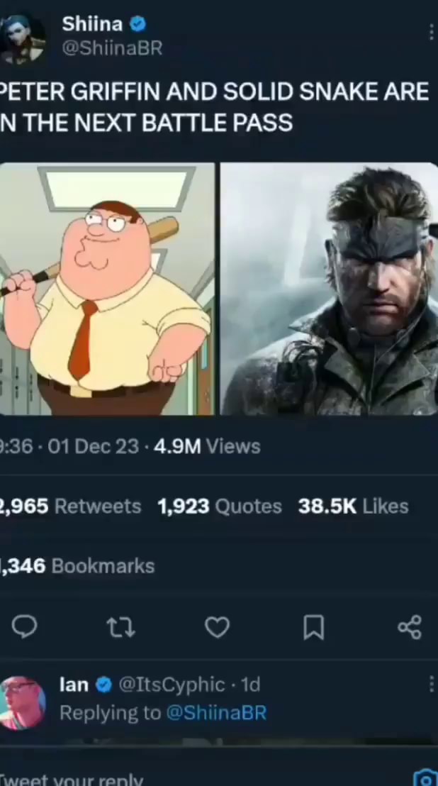 Shiina @ShiinaBR ETER GRIFFIN AND SOLID SNAKE ARE N THE NEXT BATTLE PASS 36 - Dec 23 4.9M Views ...