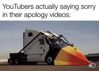YouTubers actually saying sorry in their apology videos: - iFunny