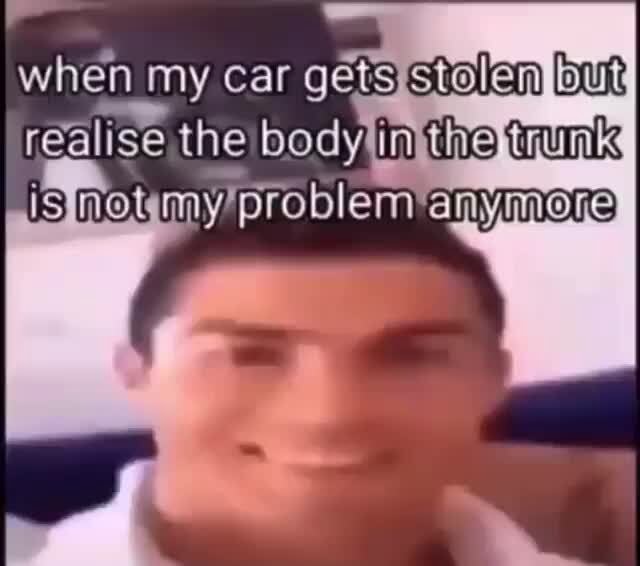 When my car getS but realise the body the trunk iSWotimy problem any ...