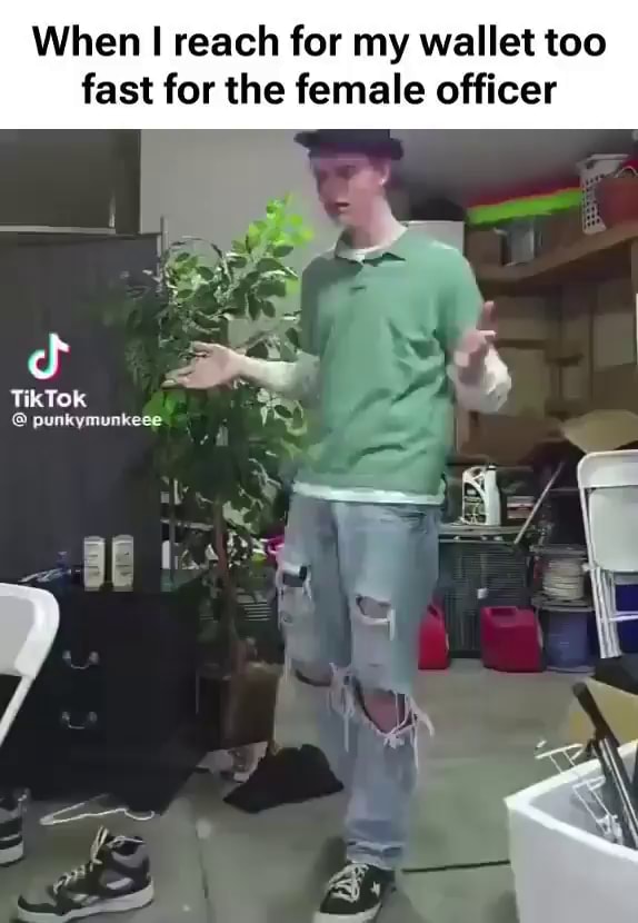 When I reach for my wallet too fast for the female officer TikTok ...