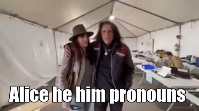 Alice he him pronouns - iFunny