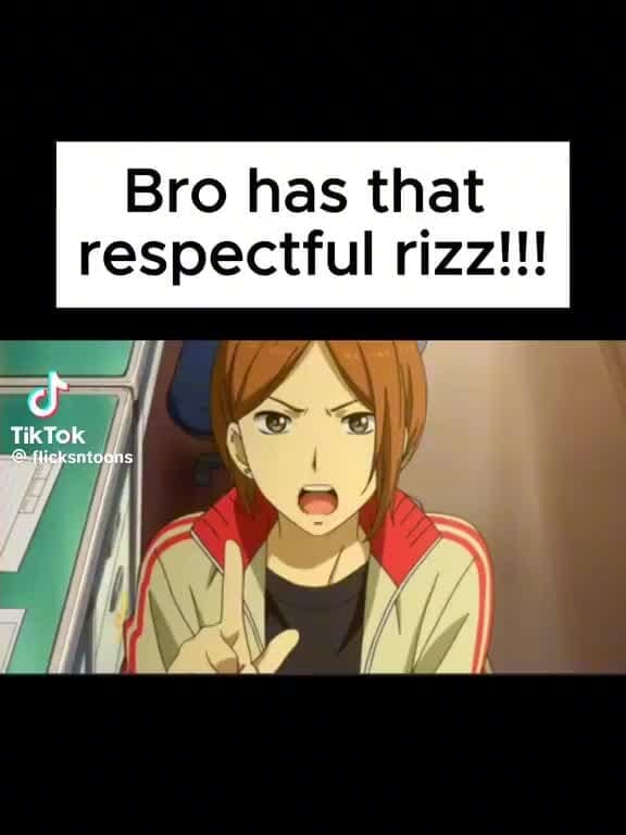 Bro Has That Respectful Rizz Tiktok Im Ifunny