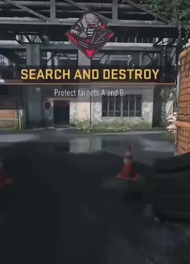 SEARCH ANO DESTROY Protect targets & and B. I - iFunny