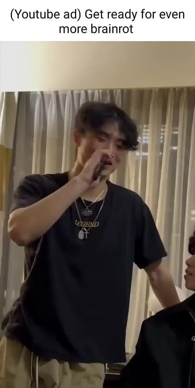 (Youtube ad) Get ready for even more brainrot - iFunny