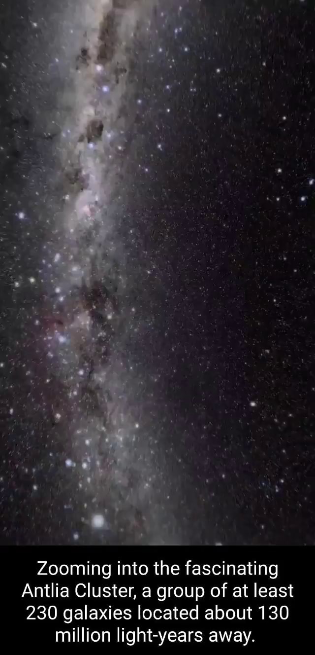 Zooming into the fascinating Antlia Cluster, a group of at least 230 ...