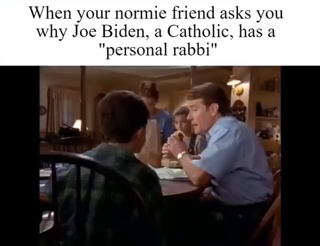 When your normie friend asks you why Joe Biden, a Catholic, has a ...