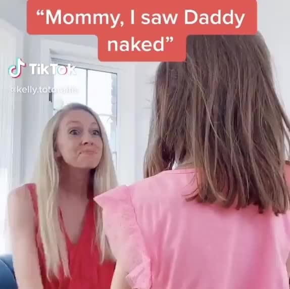 Mommy I Saw Daddy Ifunny