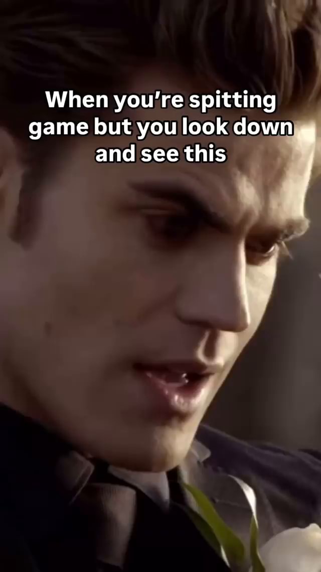 When you're spitting game but you look down and see this - iFunny