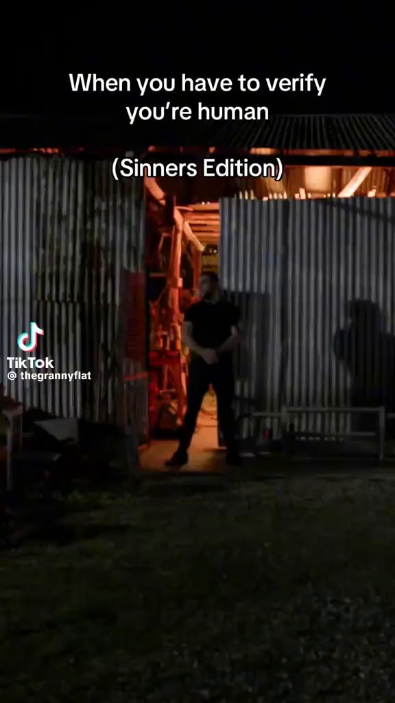 When you have to verify you're human (Sinners Edition) cf TikTok ...