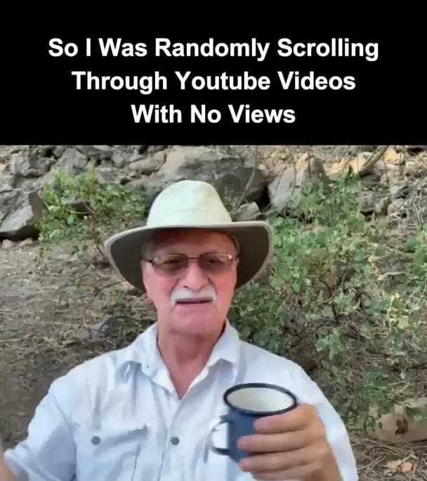So I Was Randomly Scrolling Through Youtube Videos With No Views - iFunny