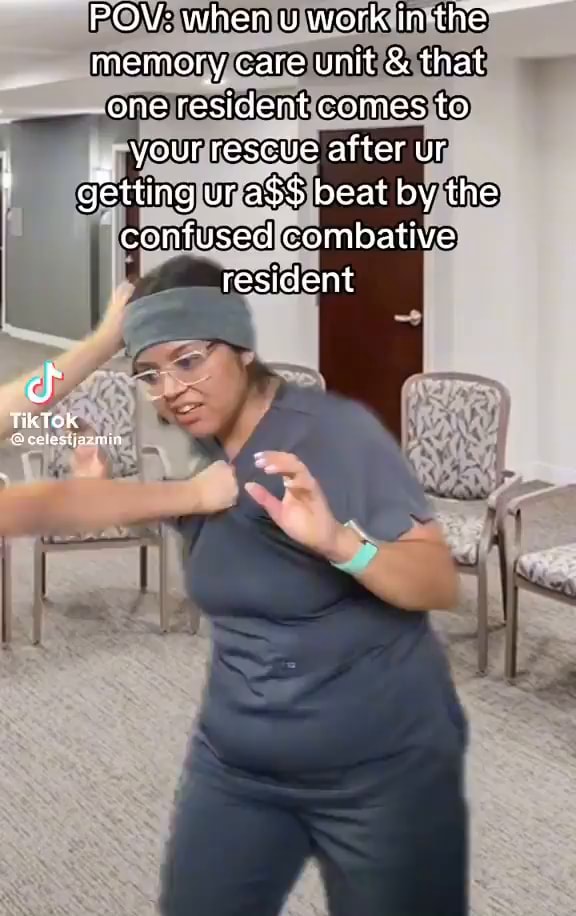 POV: when work in the memory care unit & that one resident comes to ...