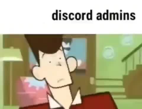 Discord admin moment - discord admins - iFunny