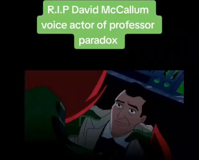 R.I.P David McCallum voice actor of professor paradox - iFunny