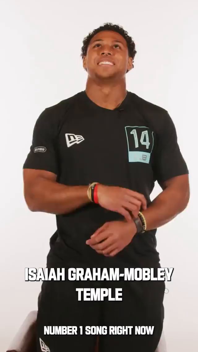 ISAIAH GRAHAM-MOBLEY TEMPLE NUMBER SONG RIGHT NOW - iFunny Brazil