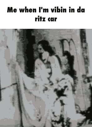 Me when I'm vibin in da ritz car - iFunny