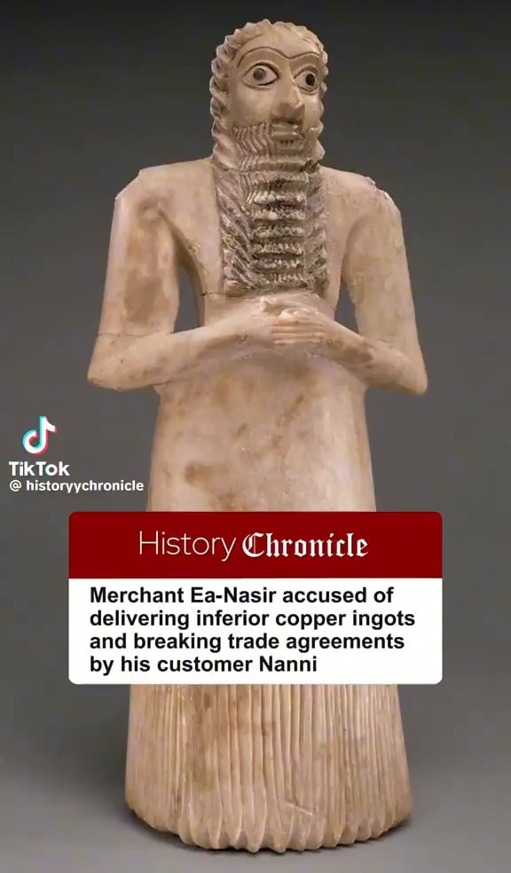 TikTok historyychronicle History Chronicle Merchant Ea-Nasir accused of ...
