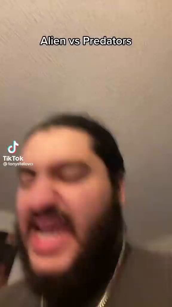Alien vs Predators Tik Tok - iFunny