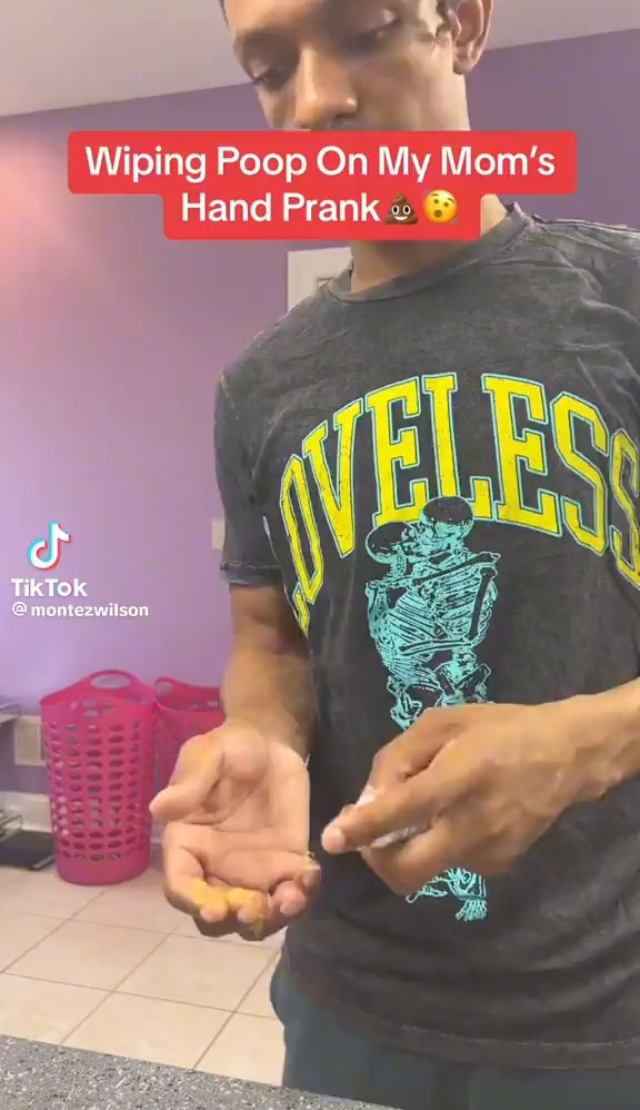 Wiping Poop On My Mom's Hand Prank rank TikTok montezwilson - iFunny
