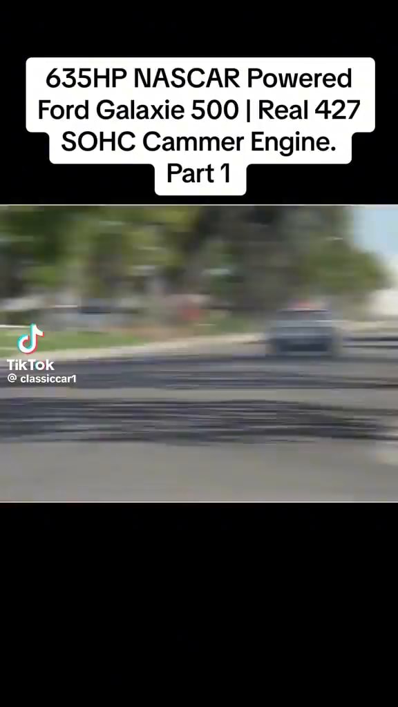 Car Memes - 635HP NASCAR Powered Ford Galaxie 500 I Real 427 SOHC ...