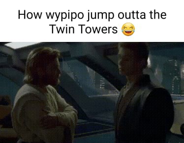 How wypipo jump outta the Twin Towers - iFunny