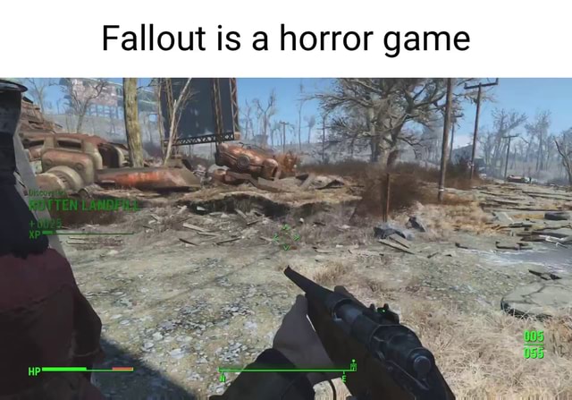 Fallout is a horror game - iFunny