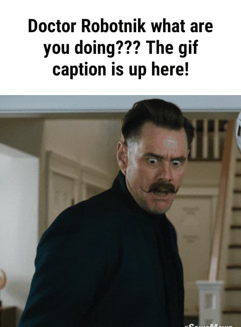Doctor Robotnik what are you doing??? The gif caption is up here! - iFunny