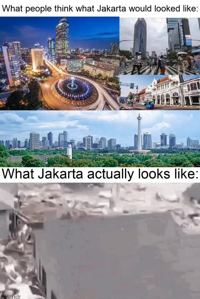 What people think what Jakarta would looked like: What Jakarta actually ...