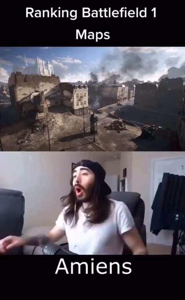 Ranking Battlefield 1 Maps "at, . Amiens - iFunny
