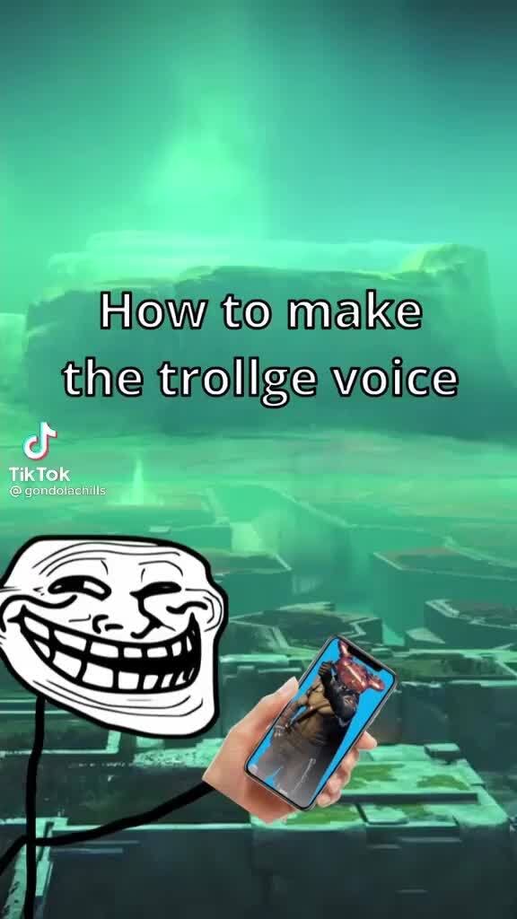 How to make the trollge voice Tik - iFunny