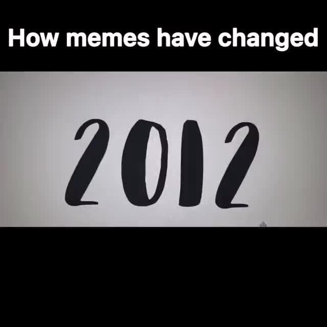 How memes have changed - iFunny