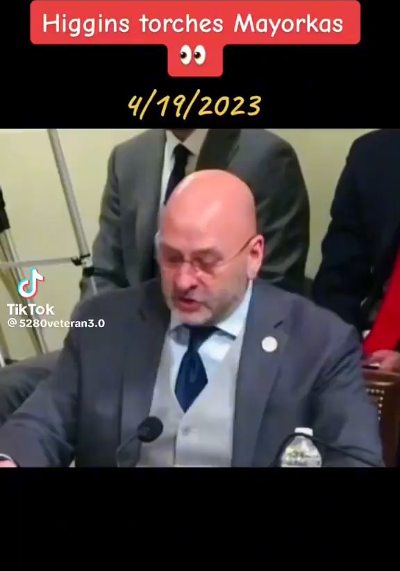 Higgins torches Mayorkas - iFunny