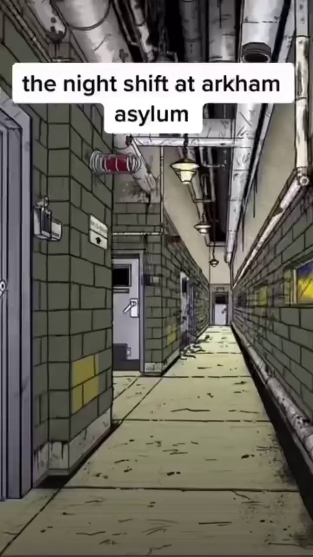 The night shift at arkham - iFunny