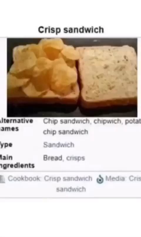 Crisp sandwich Iternative Chip sandwich, chipwich, potat ames chip ...