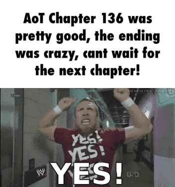 AoT Chapter 136 was pretty good, the ending was crazy, cant wait for ...